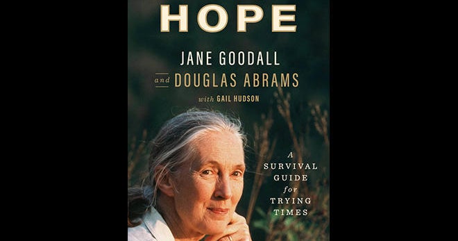 Book Excerpt: Jane Goodall's "The Book of Hope: A Survival Guide for ...